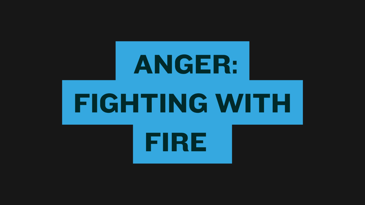 For Ministry Resources Youth Series : Anger: Fighting With Fire - Free ...