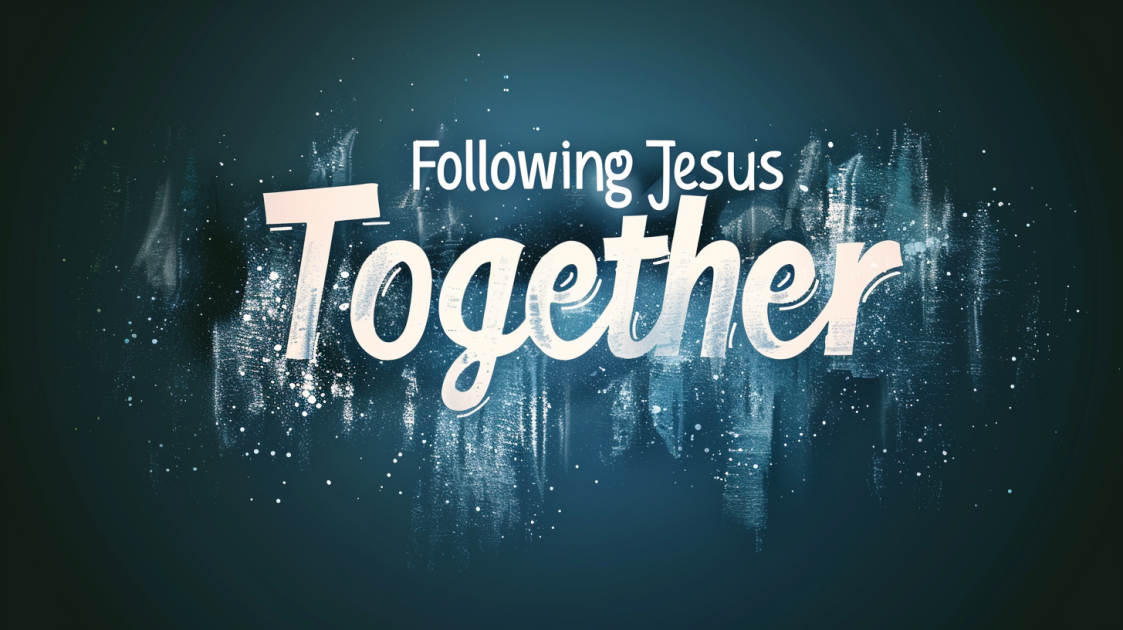 Following Jesus Together - Free Church Curriculum